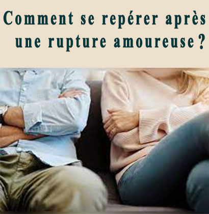 Comment se repérer après une rupture amoureuse