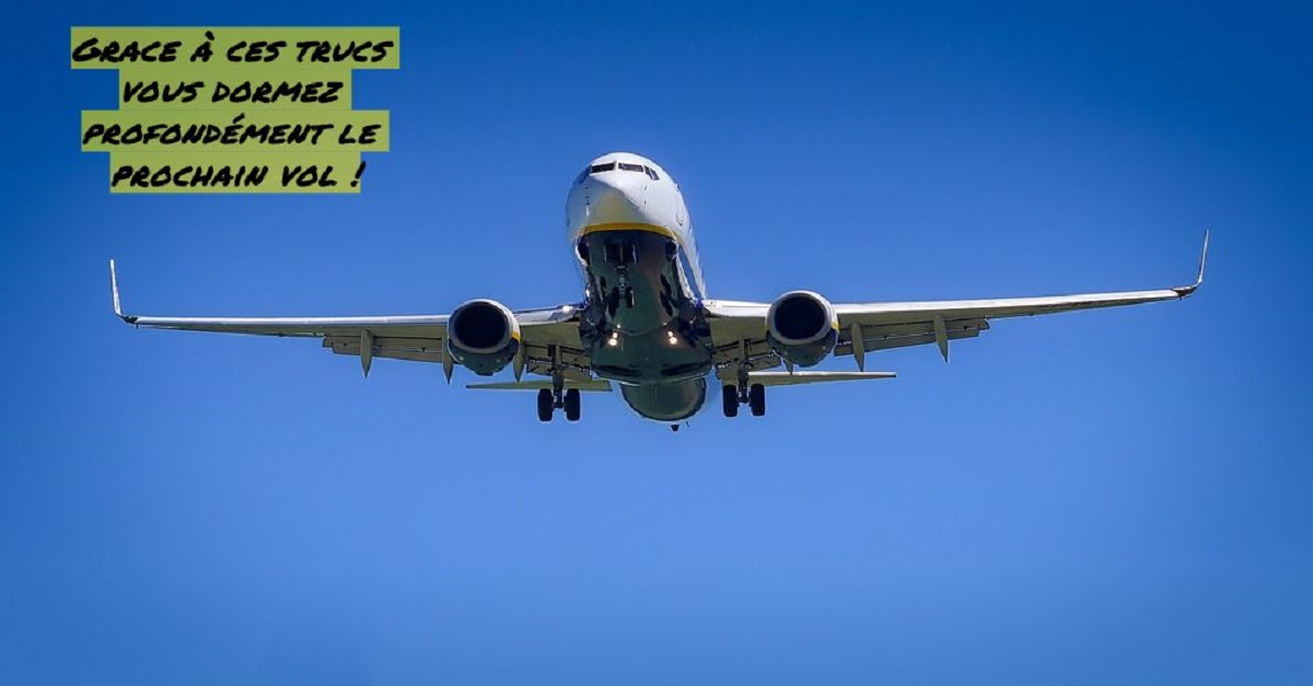 Grace à ces trucs vous dormez profondément le prochain vol