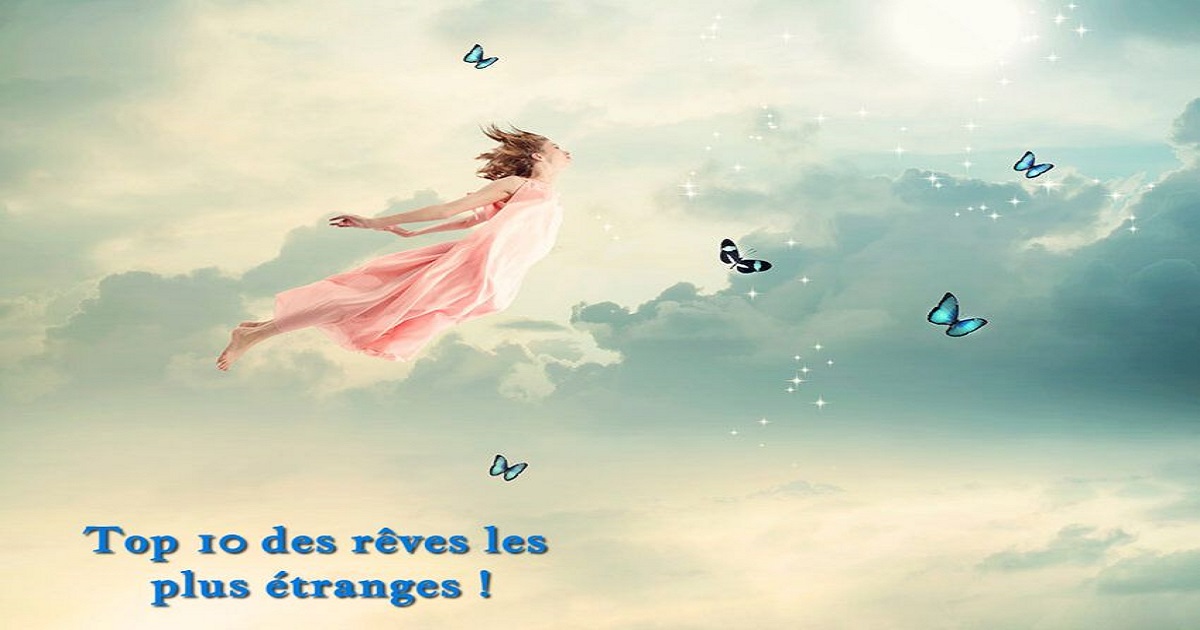 Top 10 des rêves les plus étranges